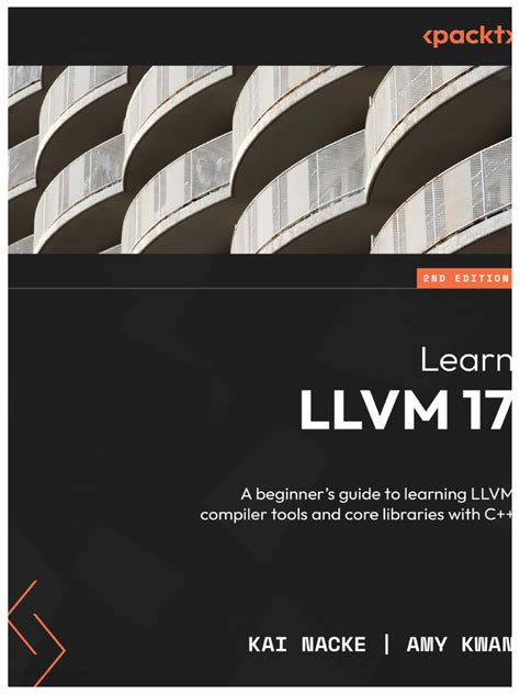 Nacke Kai Kwan Amy Learn Llvm 17 A Beginners Guide To Learning