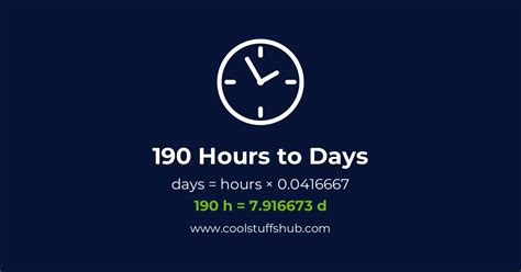 Convert 190 Hours To Days 190 H To D Conversion