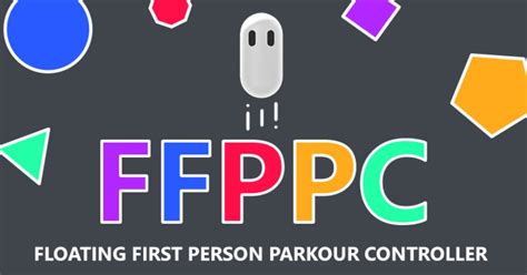 Ffppc Floating First Person Parkour Controller Physics Unity Asset Store