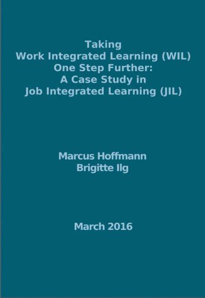 Taking Work Integrated Learning Wil One Step Further A Case Study In
