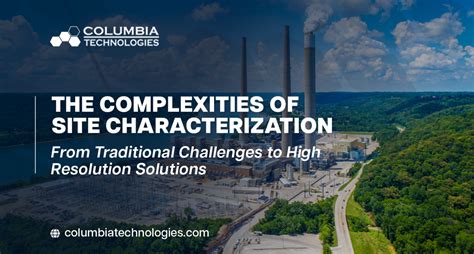 The Complexities Of Site Characterization From Traditional Challenges