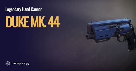 Duke Mk 44 God Roll For Pve And Pvp Stats And Possible Rolls Mobalytics