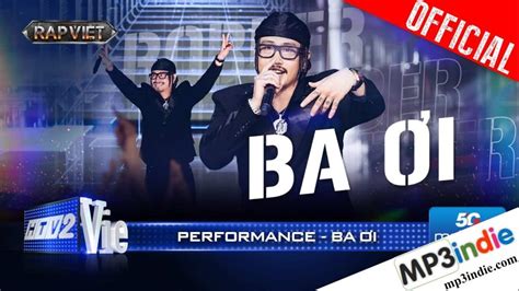 Lời Bài Hát Ba Ơi Hustlang Robber Rap Việt 2024