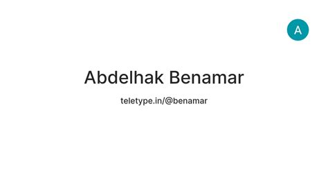 Abdelhak Benamar — Teletype
