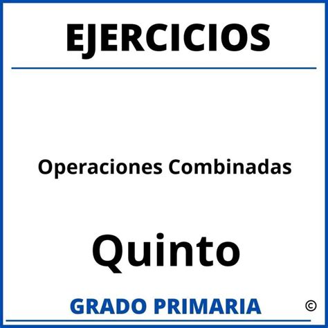 Ejercicios De Operaciones Para Quinto Grado
