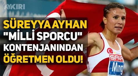 Süreyya Ayhan Milli Sporcu Kontenjanından öğretmen Oldu Spor