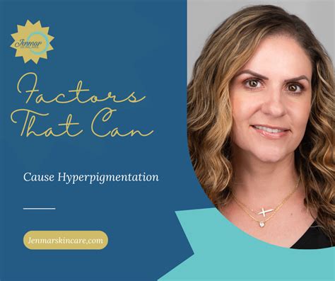 Factors That Can Cause Hyperpigmentation Jenmar Skin Care