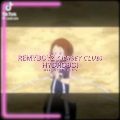 Remeboyz Hydroboi Editnicole Foryoupage Foryou Fyp Viral O