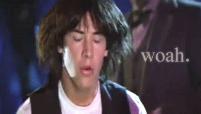 Bill And Ted Woah 