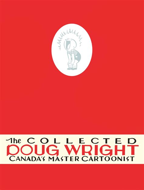 Collected Doug Wright Volume One Drawn And Quarterly
