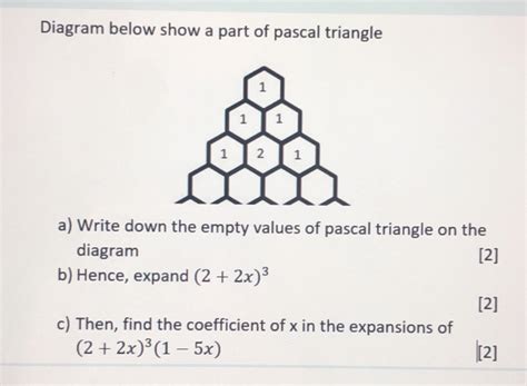 Solved Diagram Below Show A Part Of Pascal Triangle A Write Down The