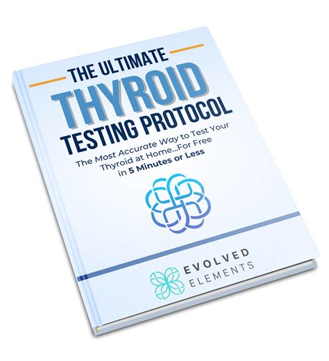 The Ultimate Thyroid Testing Protocol Ebook Evolved Elements