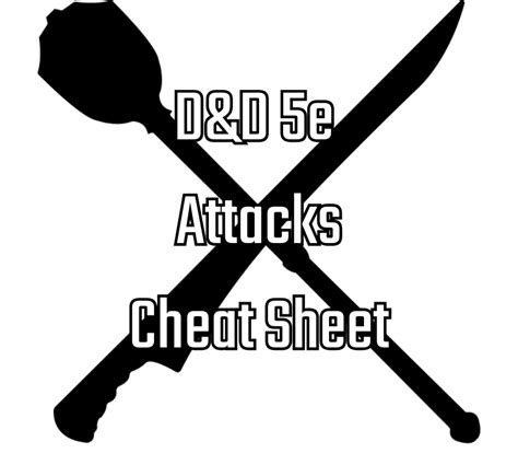 Dandd 5e Attacks Cheat Sheet By Day 20