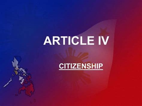 Philippine Constitution 1987 Article 4 Ppt