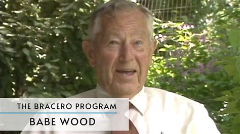 The Bracero Program Babe Wood Youtube