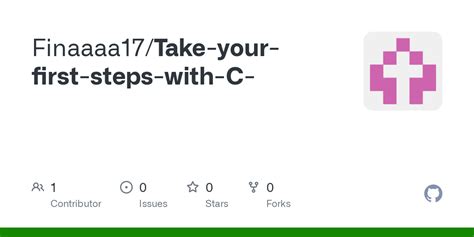 Github Finaaaa17take Your First Steps With C