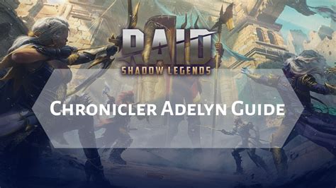 Raid Shadow Legends Chronicler Adelyn Guide Theria Games