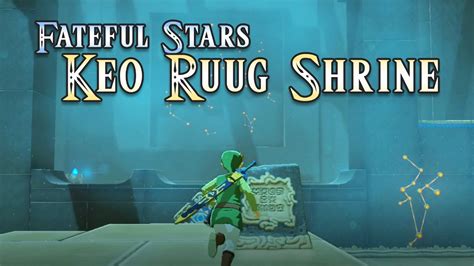 Shrine Guide Keo Ruug Fateful Stars Korok Forest Woodland Tower Breath