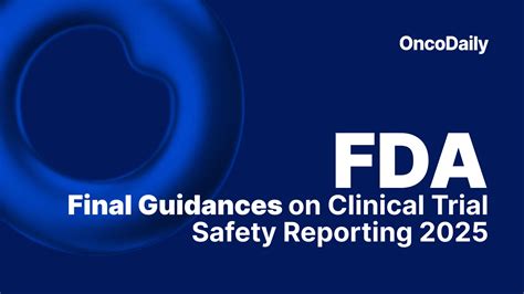 Fda Final Guidances On Clinical Trial Safety Reporting What Investigators And Sponsors Need To