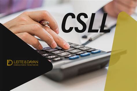 Csll O Que é Saiba Como Funciona Essa Contribuição