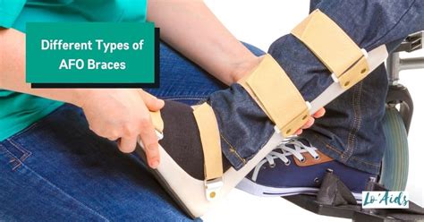 6 Different Types Of Afo Braces You Have To Know About