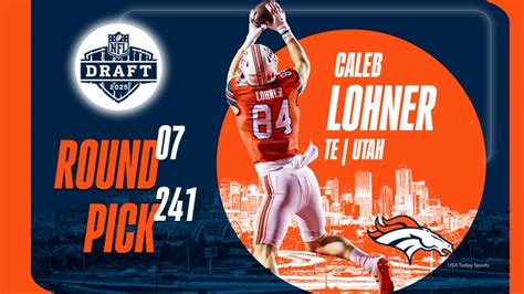 Nfl Draft Broncos Pick Utah Te Caleb Lohner In 7th Round