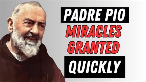 🙏 Miracles Granted Quickly Powerful Prayer To Padre Pio Youtube