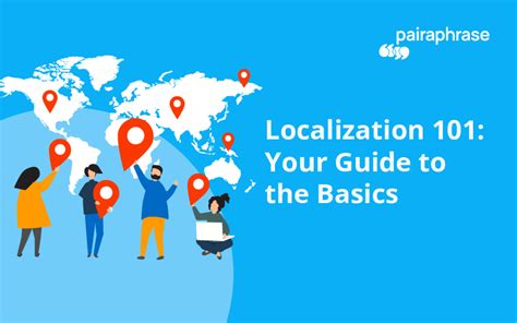 Localization Your Guide To The Basics 2026