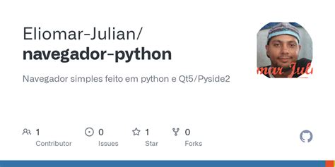 GitHub Eliomar Julian Navegador Python Navegador Simples Feito Em Python E Qt Pyside