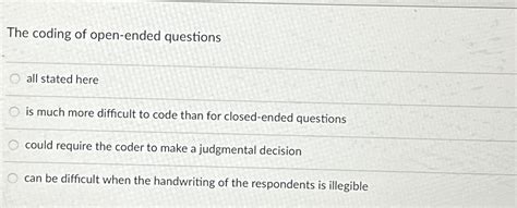 solved the coding of open ended questionsall stated hereis