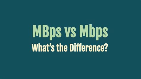 Mbps Vs Mbps Whats The Difference