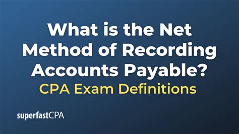 What Is The Net Method Of Recording Accounts Payable Superfastcpa