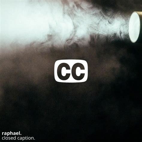 Stream Raphael Listen To Closed Caption Full Playlist Online For
