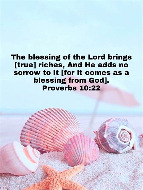 Proverbs 10 22 The Blessing Of The Lord Brings True Riches And He Adds