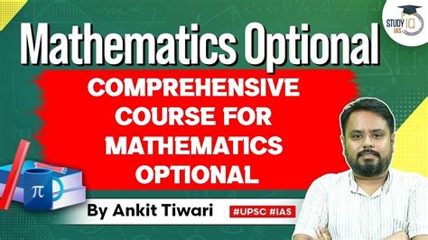 Mathematics Optional For Upsc Cse Comprehensive Course For Mathematics Optional Ankit Tiwari