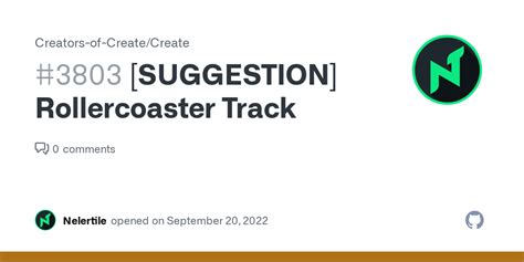 SUGGESTION Rollercoaster Track Issue Creators Of Create Create GitHub