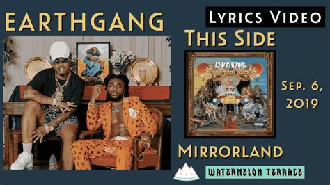 Earthgang This Side Lyrics Video Mirrorland 2019 168 Youtube