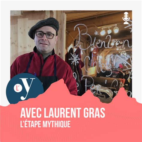 Laurent Gras Létape Mythique Chez Le Pergras
