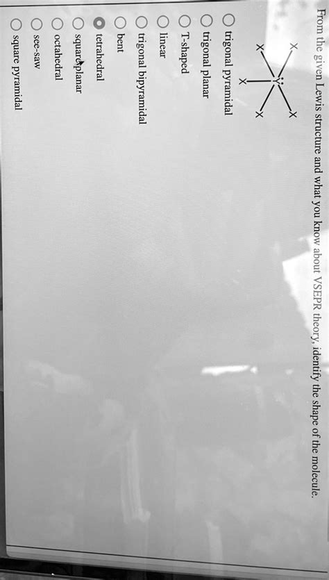 From The Given Lewis Structure And What You Know About Vsepr Theory