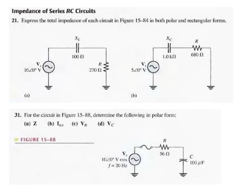 Solved Impedance Of Series Rc Circuits 21 Express The Total