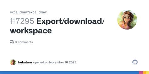 Exportdownloadbackup Workspace · Issue 7295 · Excalidrawexcalidraw · Github