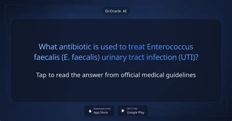 What Antibiotic Is Used To Treat Enterococcus Faecalis E Faecalis Urinary Tract Infection Uti