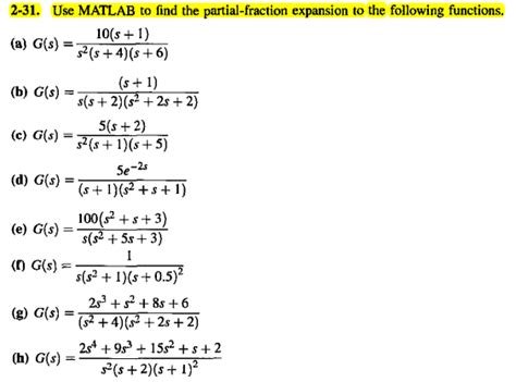 Solved Use Matlab To Find The Partial Fraction Chegg