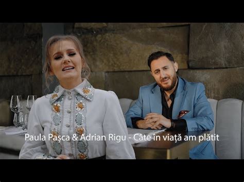 Adrian Rigu And Paula Pas Ca Cânte în Viață Am Plătit Official 2024