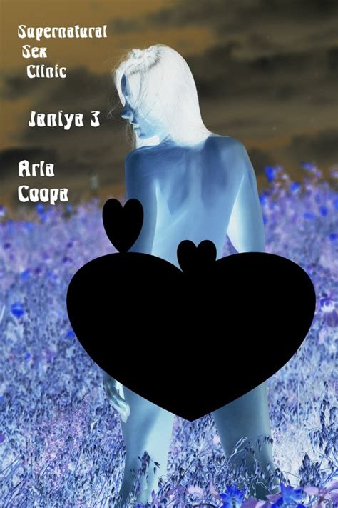 Bite Sized Arla Supernatural Sex Clinic Janiya 3 Ebook Arla Coopa