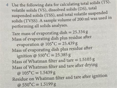 Solved Use The Following Data For Calculating Total Solids