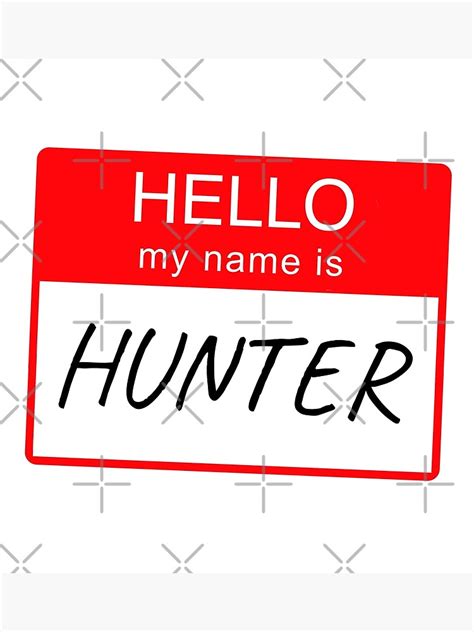 Hello My Name Is Hunter Name Tag Custom Personalised Design Art