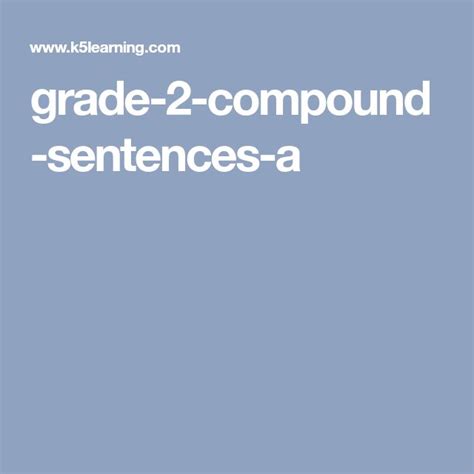 Grade 2 Compound Sentences A Compound Sentences 2nd Grade Sentences