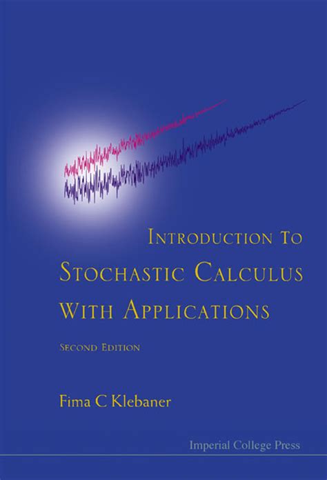 Introduction To Stochastic Calculus With Applications 2nd Edition