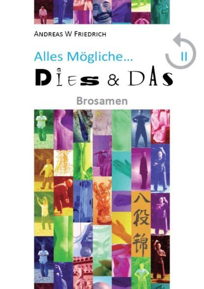 dies and das brosamen andreas w friedrich Электронная книга